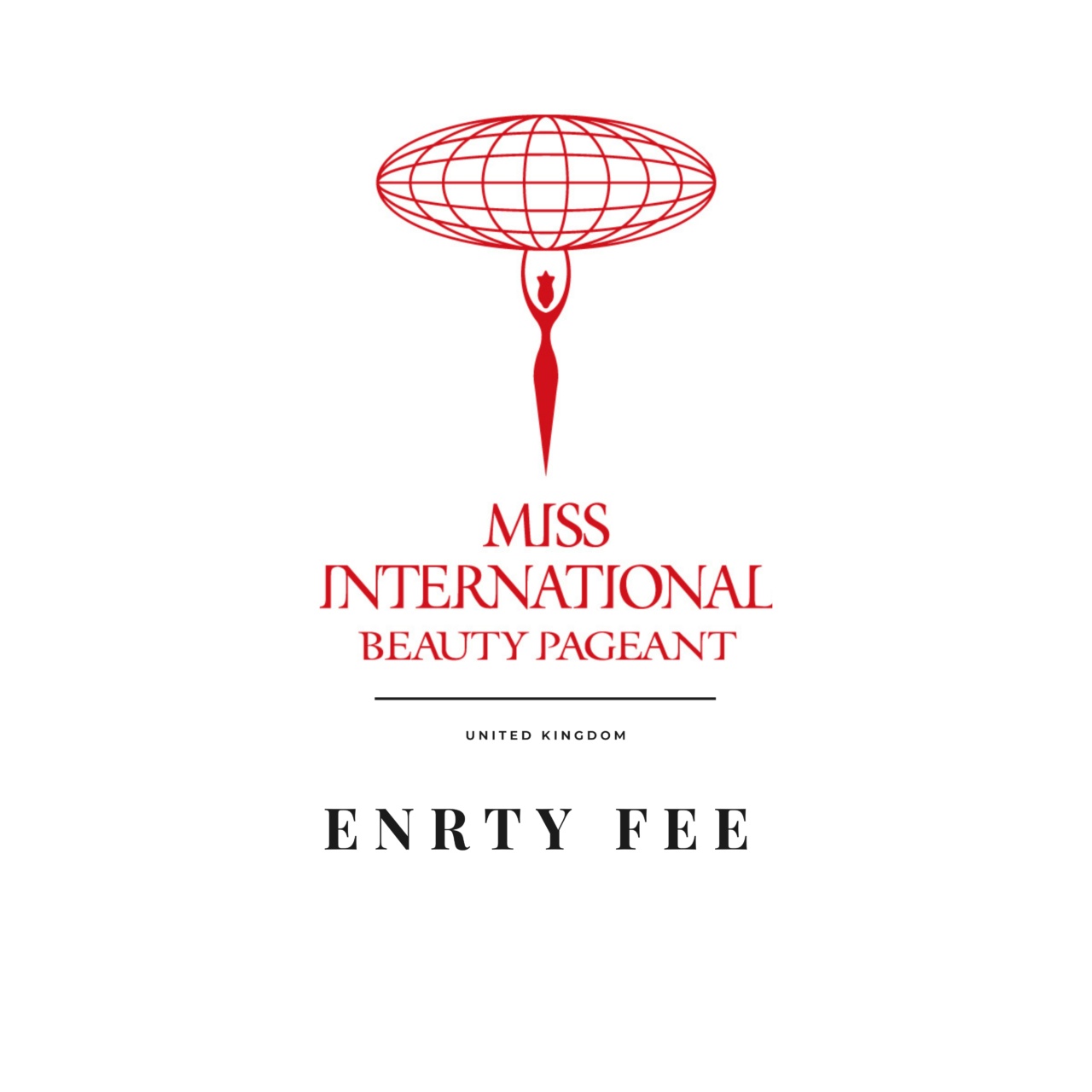 Miss International UK Entry Fee - Miss International United Kingdom