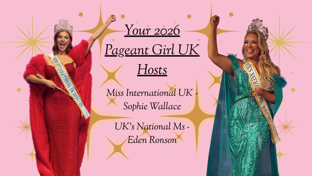 Introducing Your 2026 Pageant Girl UK Hosts… - Miss International ...